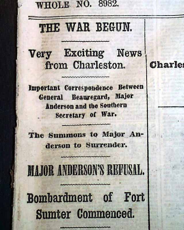 The Civil War begins... One of the best of newspapers ...